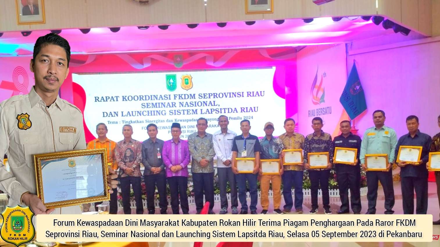 FKDM Kabupaten Rokan Hilir Menerima Piagam Penghargaan FKDM Provinsi ...