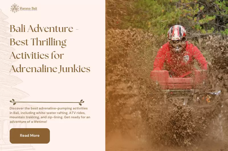 Bali Adventure - Best Thrilling Activities for Adrenaline Junkies ...