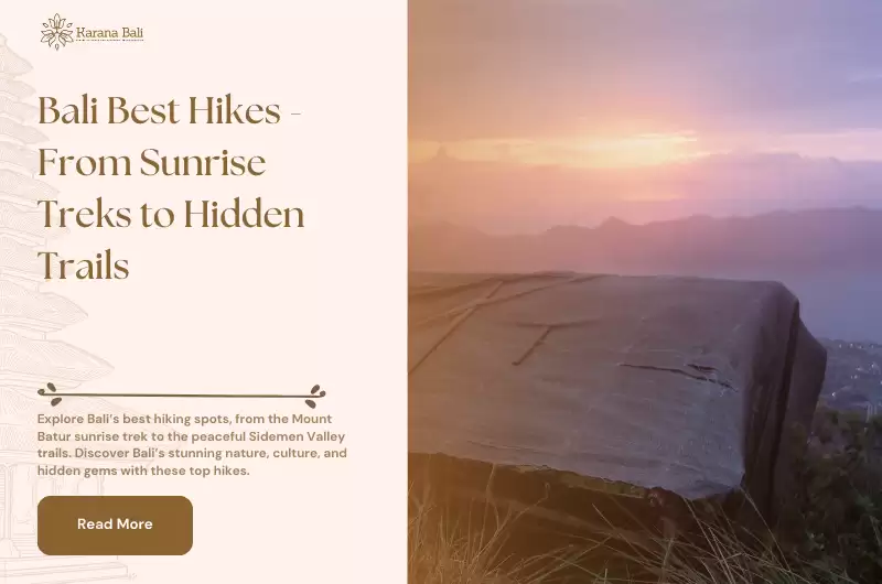 Bali Best Hikes - From Sunrise Treks to Hidden Trails - Article ...